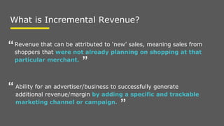 Understanding Incremental Revenue in the Affiliate Channel | PPTX