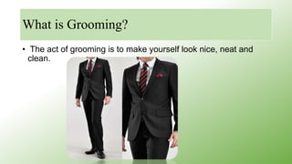 Personal Hygine & Grooming | PPTX