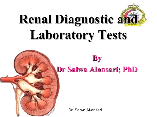 Renal diagnostic and Laboratory Tests | PPT | Medical Tests | Medical ...