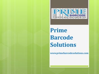 PRIME BARCODE SOLUTIONS-PPT | PPTX