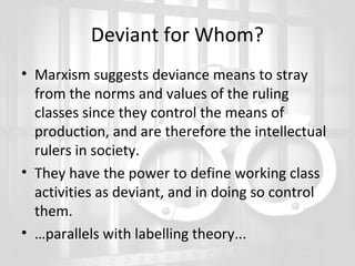 Crime and Deviance - Marxist Approach | PPT | Crime & Harmful Acts to ...