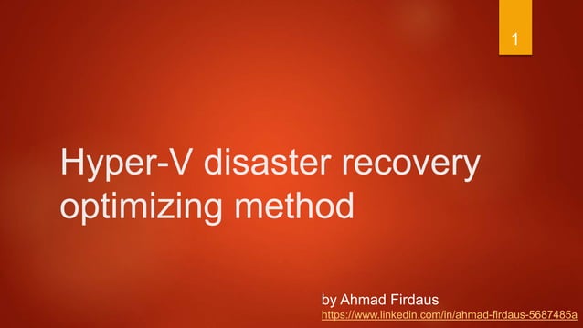 Hyper-V Disaster Recovery Optimizing | PPT