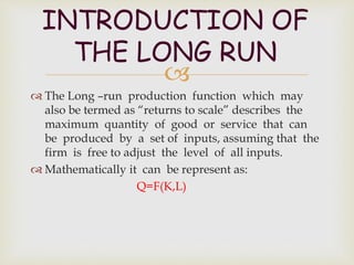 LONG RUN PRODUCTION FUNCTION | PPTX