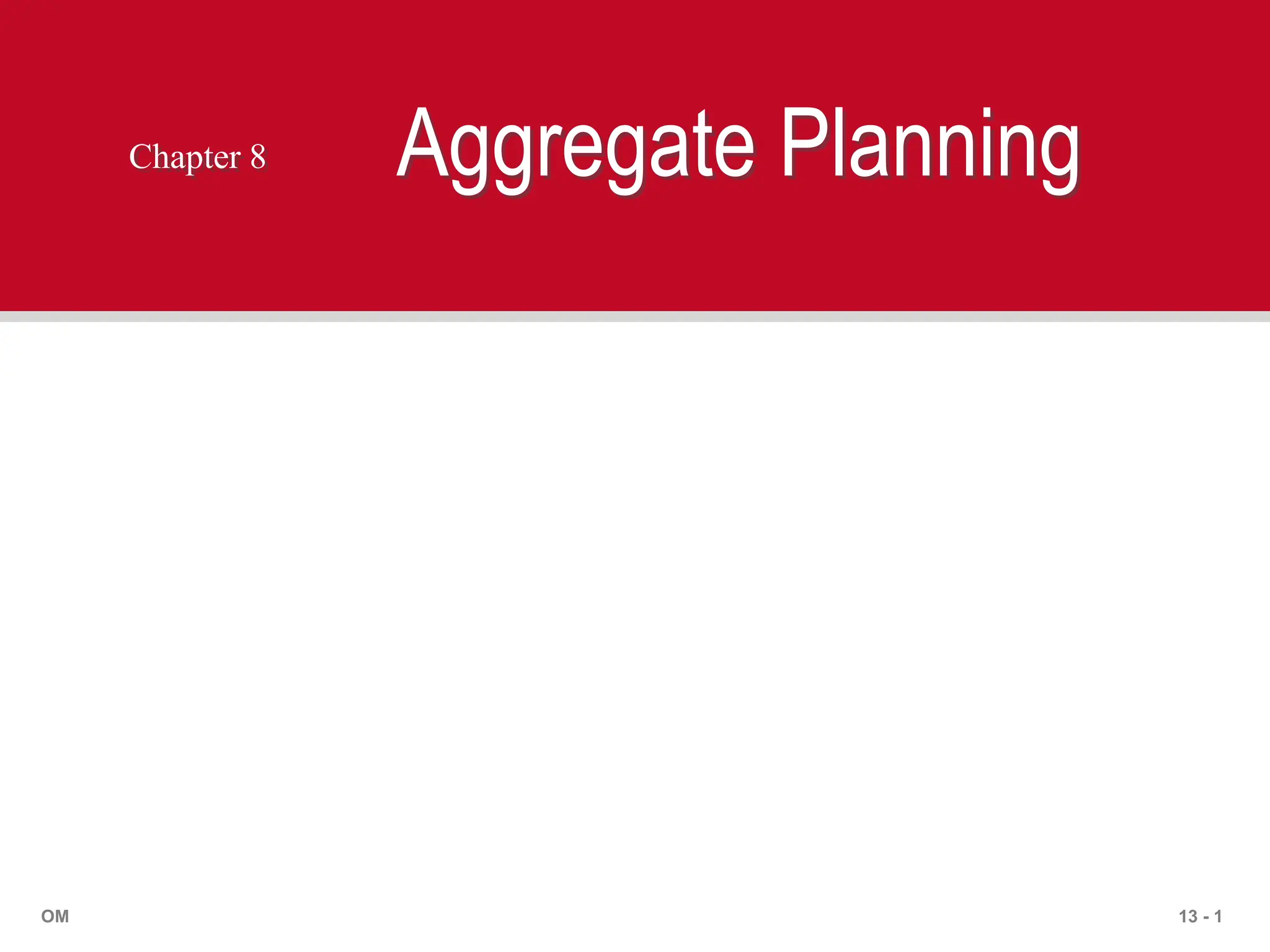 6 ch 8 Aggregate Planning.ppt