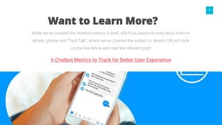 6 Chatbot Metrics To Track For Better User Experience | PDF