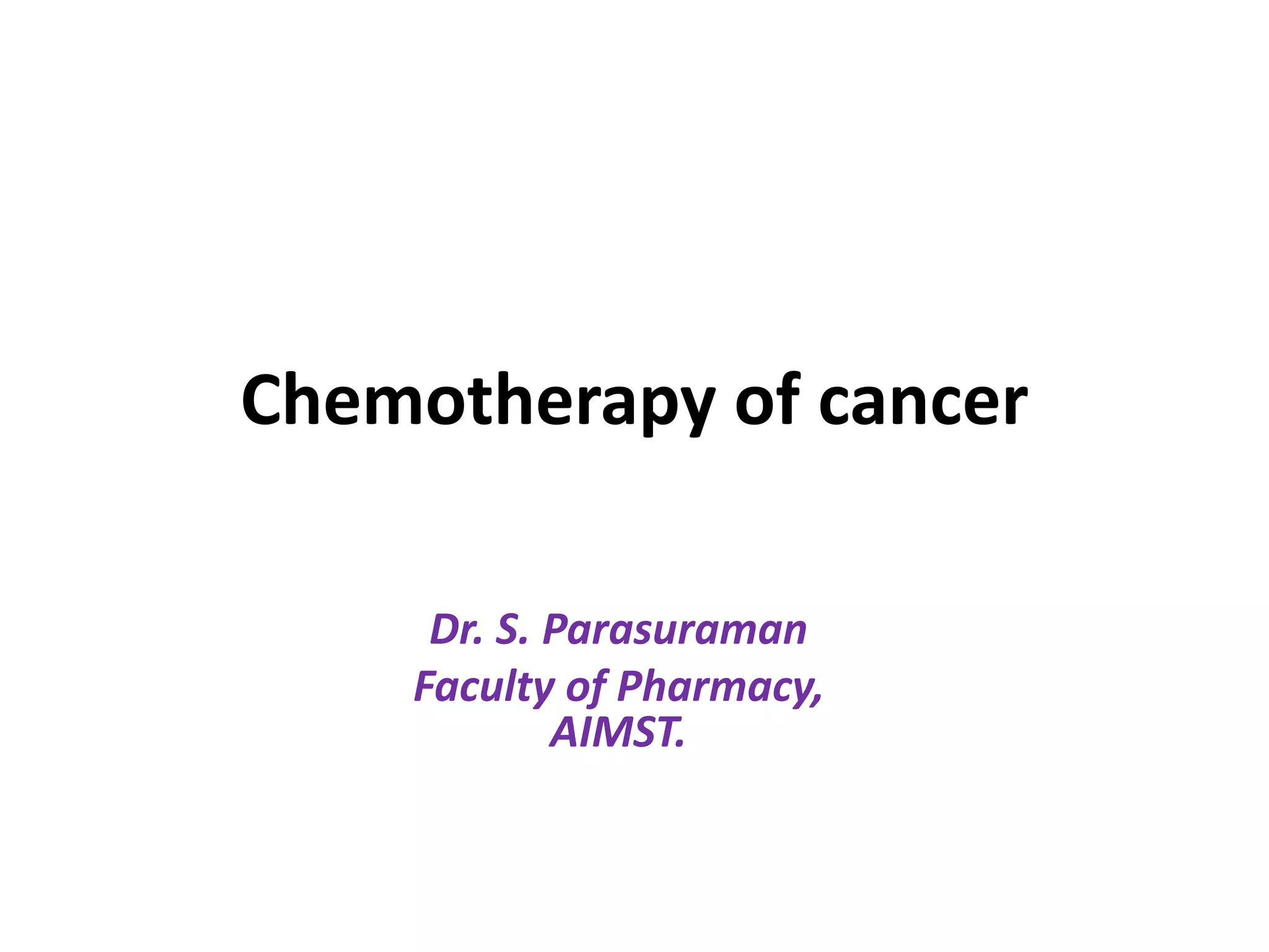 Introduction to chemotherapy of cancer | PPTX