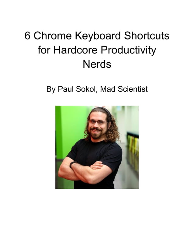 6 Chrome Shortcut Keys For Nerds.pdf
