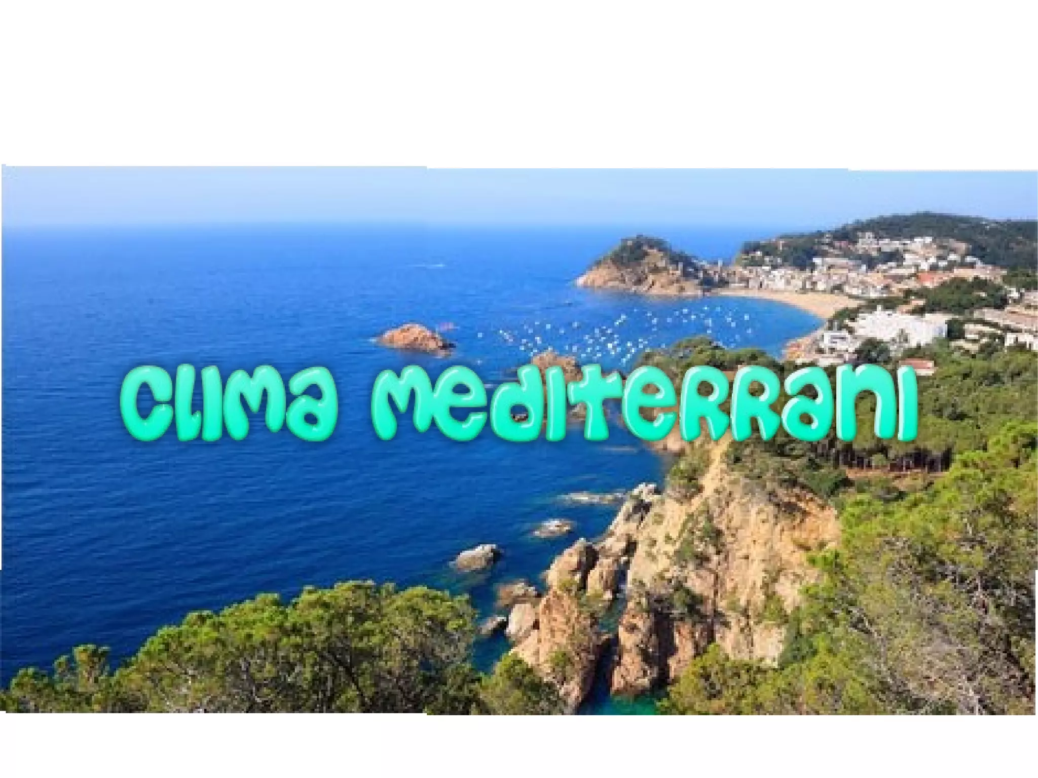 6 clima mediterrani ruyi ye | PPT