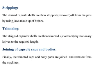 6c manufacture of capsules | PPTX