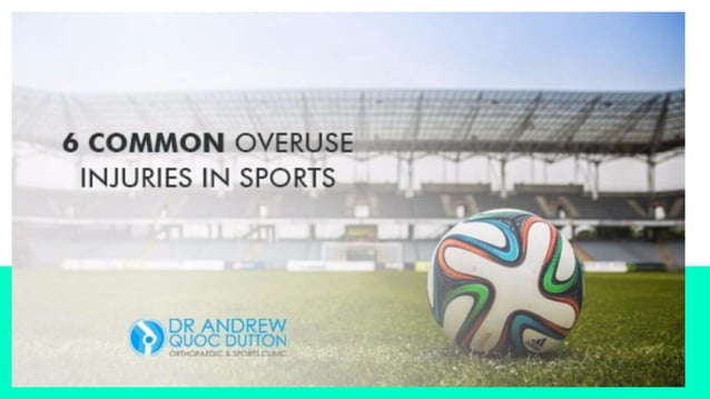 6 common overuse injuries in sports | PPT