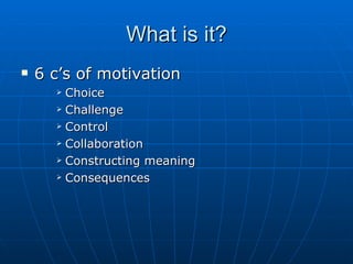 6 c's of motivation | PPT