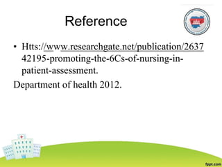 6 C'S OF NURSING AND APPLICATION TO.pptx