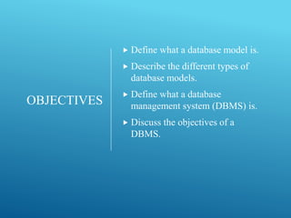 Database_Models objectives of DBMS .pptx | Databases | Computer Software and Applications