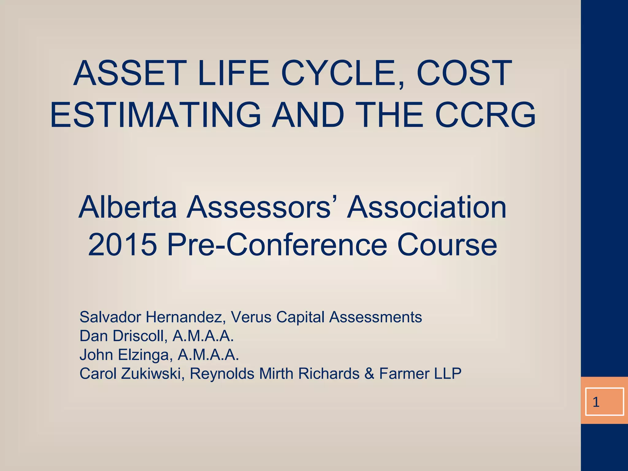 ASSET LIFE CYCLE COST ESTIMATING AND THE CCRG Rev4 | PPT