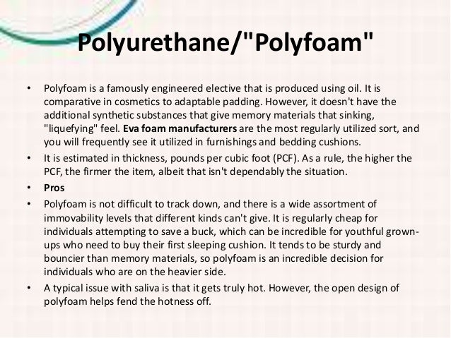 Look at the pros & cons of memory foam, Polyfoam, and Latex | PPTX ...