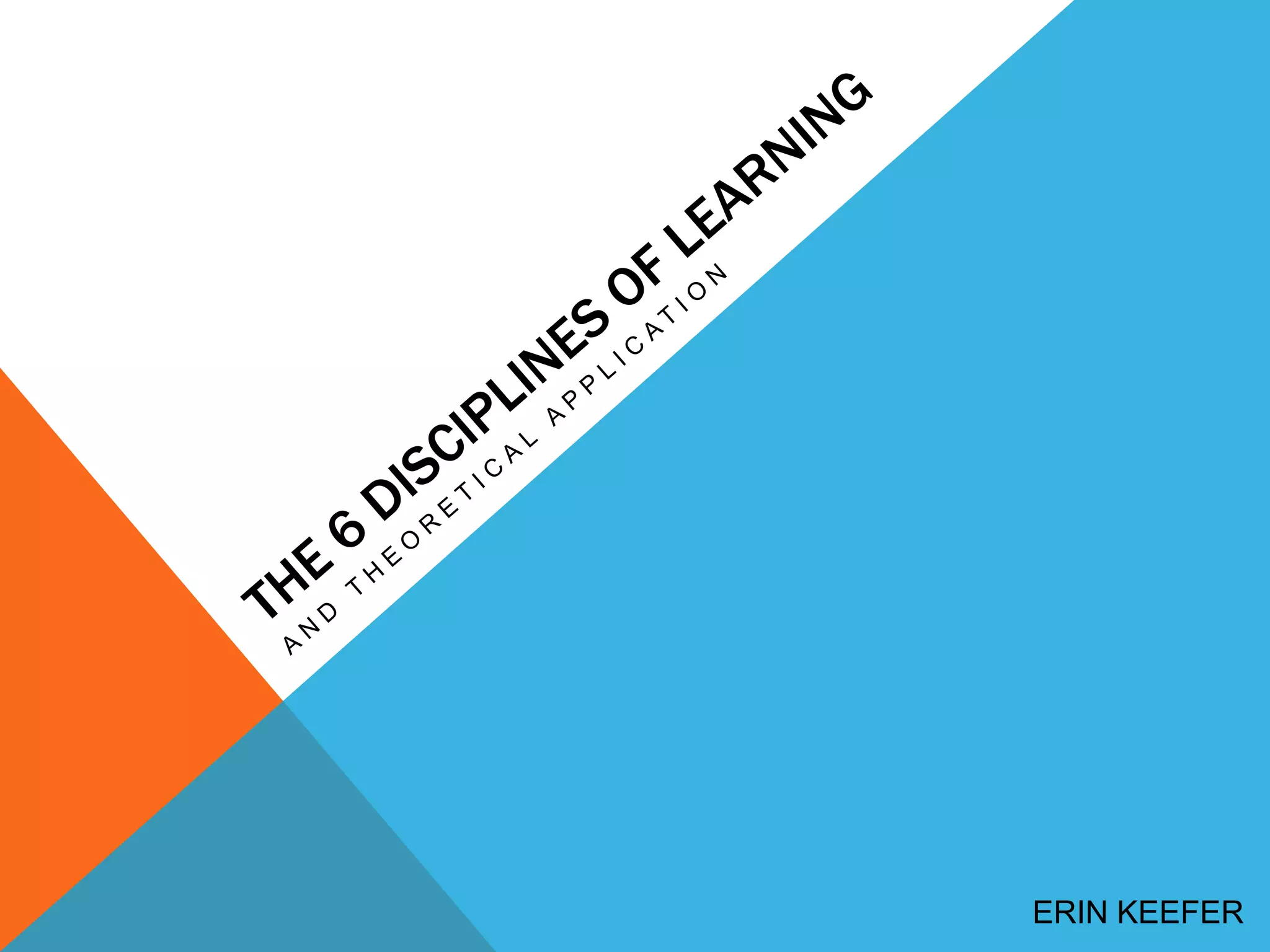 6 Disciplines of Learning | PPTX