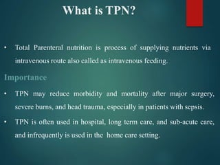 6d manufacture of total parenteral nutrition | PPTX