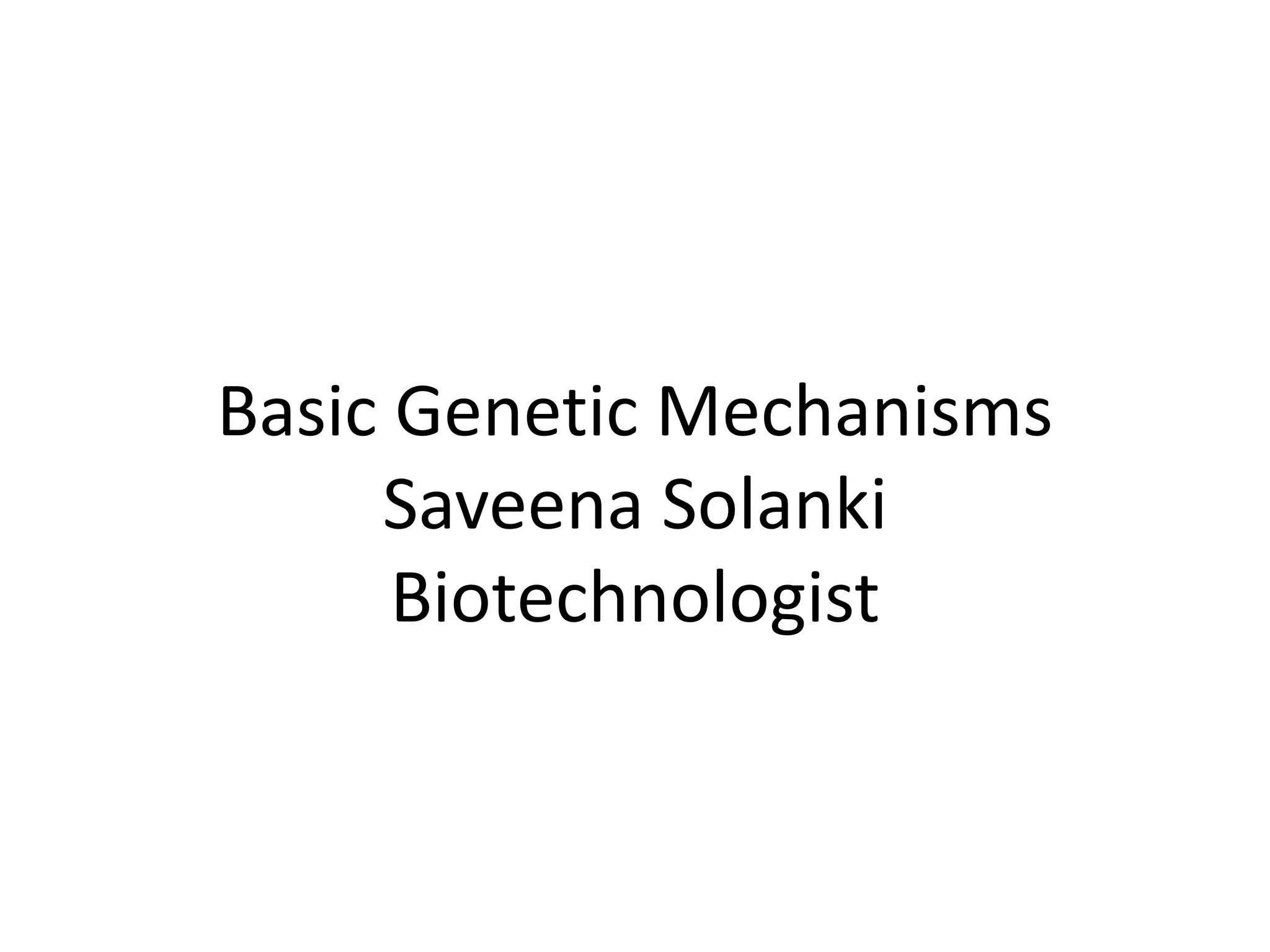 8 Basic Genetic Mechanisms | PPTX