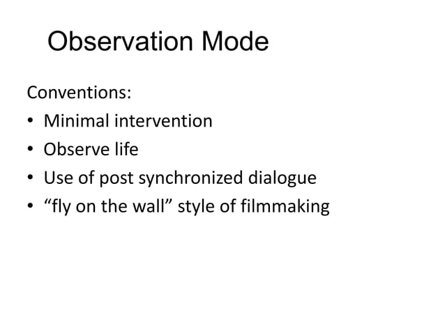 6 documentary modes | PPTX | Documentary | Genres