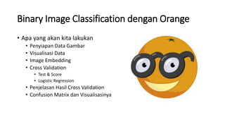 6e. Binary Image Classification using Orange.pdf