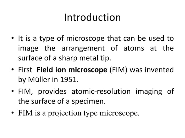 Field Ion Microscopy | PPTX | Chemistry | Science