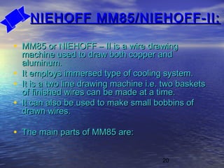 DRAWING PROCESS AND DRAWING MACHINES | PPT