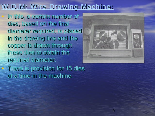 DRAWING PROCESS AND DRAWING MACHINES | PPT