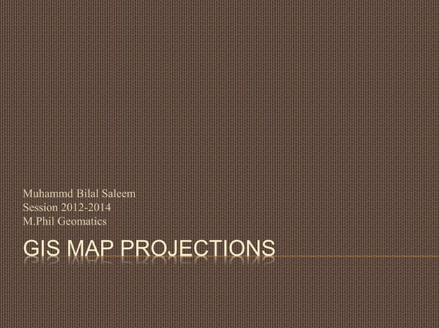 GIS Map Projection | PPTX | 3-D Graphics | Computer Software and ...