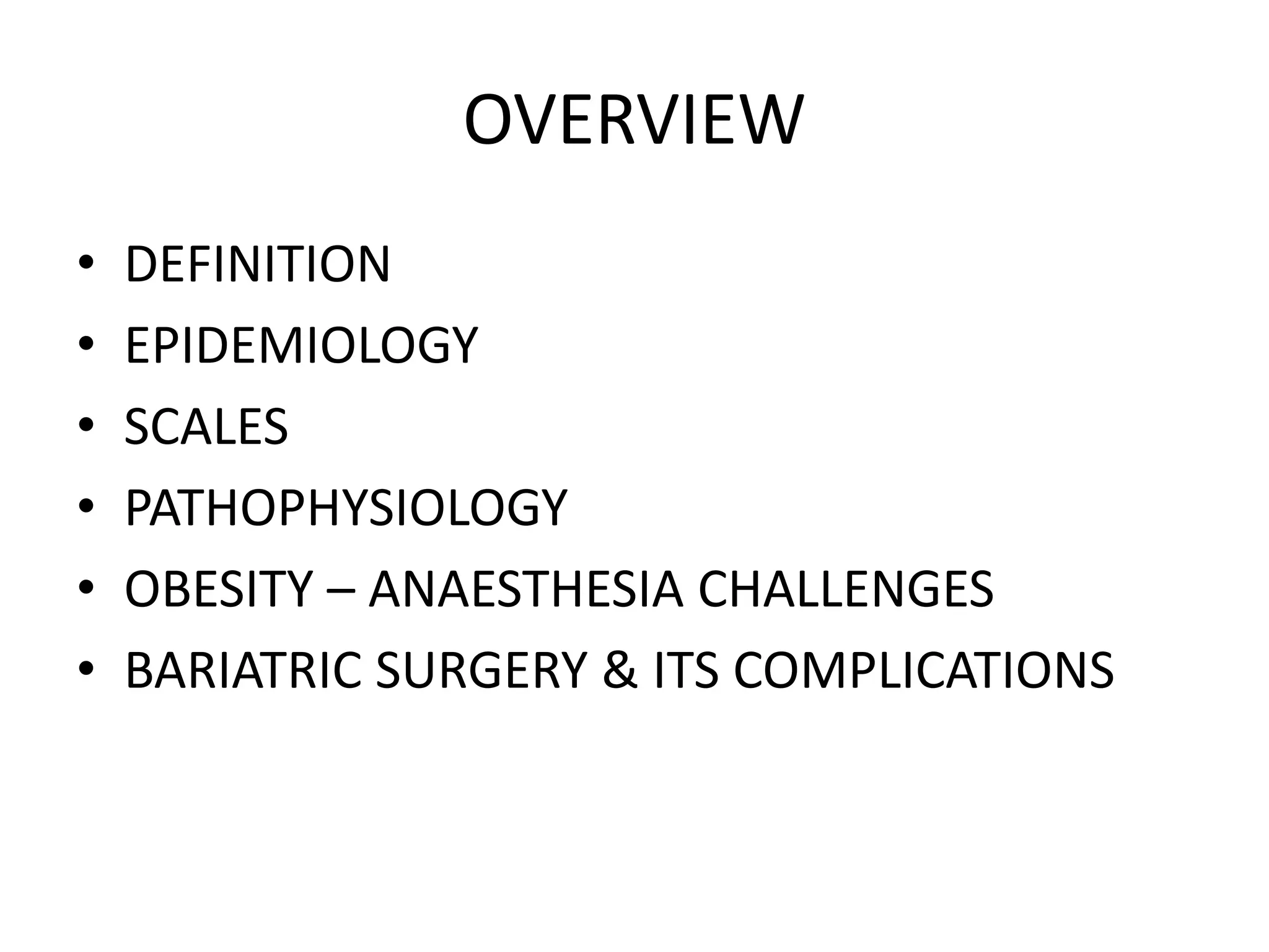 Anaesthesia for morbidly Obese Patients and Bariatric Surgery | PPTX