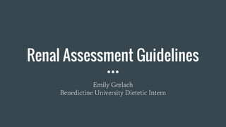 Renal Assessment Guidelines | PPT