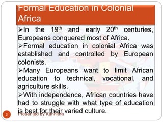 Socioloy of Education, Fomal Education in Colonial Africa | PPT