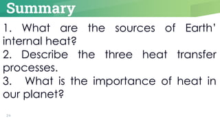 EARTH'S INTERNAL HEAT AND ITS TYPES: PRIMORDIAL AND RADIOGENIC HEAT.pptx