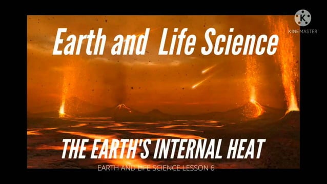 EARTH'S INTERNAL HEAT AND ITS TYPES: PRIMORDIAL AND RADIOGENIC HEAT ...