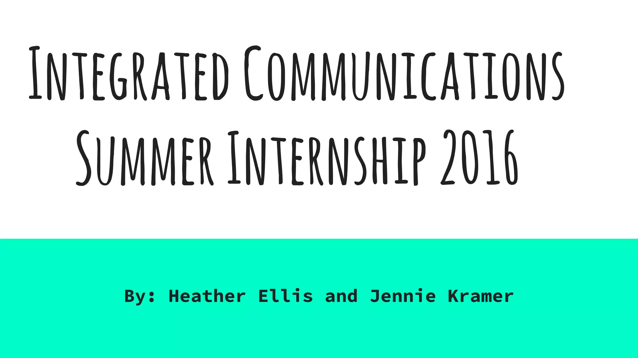 Integrated Communications Summer Internship 2016 | PDF