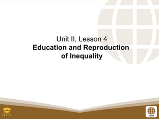 6_Education_and_Reproduction_of_Inequality.pptx