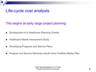 TOTAL VALUE MANAGEMENT IN A PUBLIC PRIVATE PARTNERSHIP | PDF