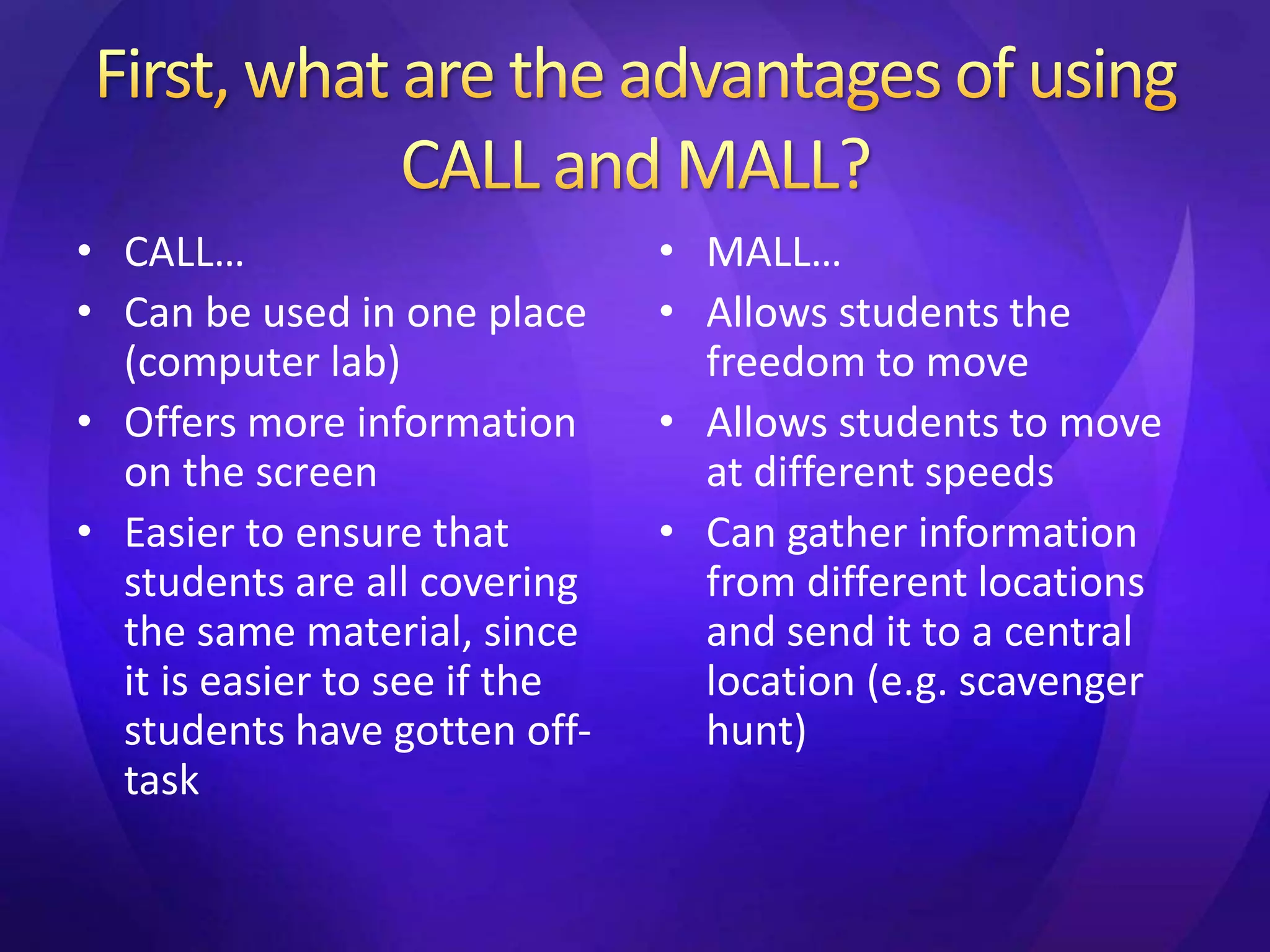 CALL and MALL Presentation-Draft | PPTX