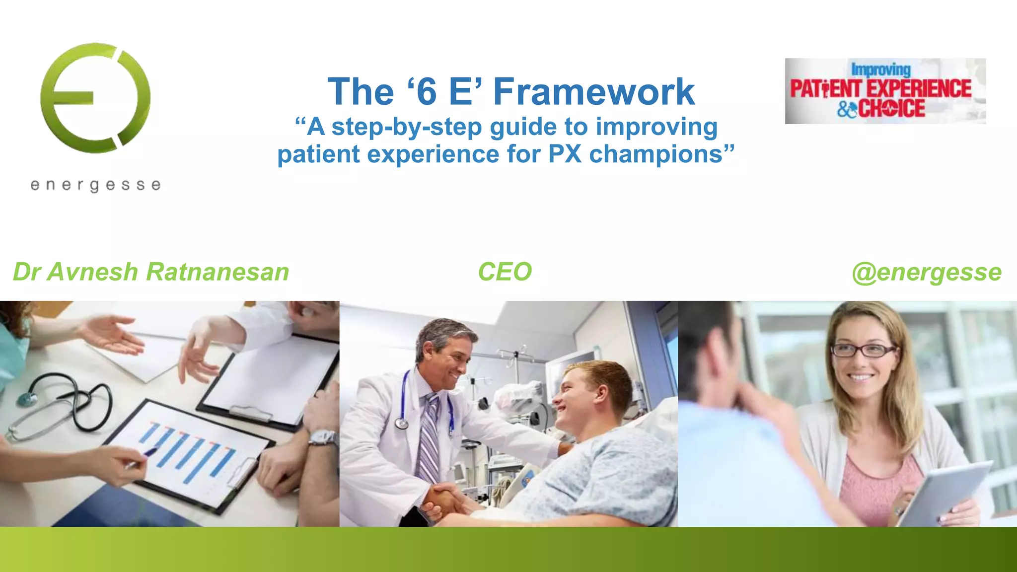 6E framework workshop Patient Experience & Choice Conference 2016 | PPT