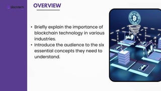 6 Essential Blockchain Technology Concepts You Need To Know.pptx