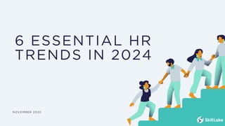 6 Essential HR Trends in 2024 for Organization Growth | PDF
