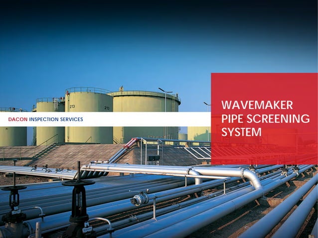 Long Range Ultrasonic Inspection (Wavemaker Pipe Screening System) - Dacon Inspection Services | PDF