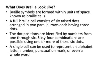 Braille for visually impaired | PPTX