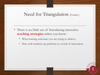 Triangulation in Teaching Assessment & learning Outcomes (2) (1) | PPTX