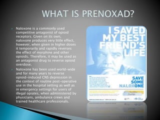Naloxone (prenoxad) presentation (not official) | PPTX