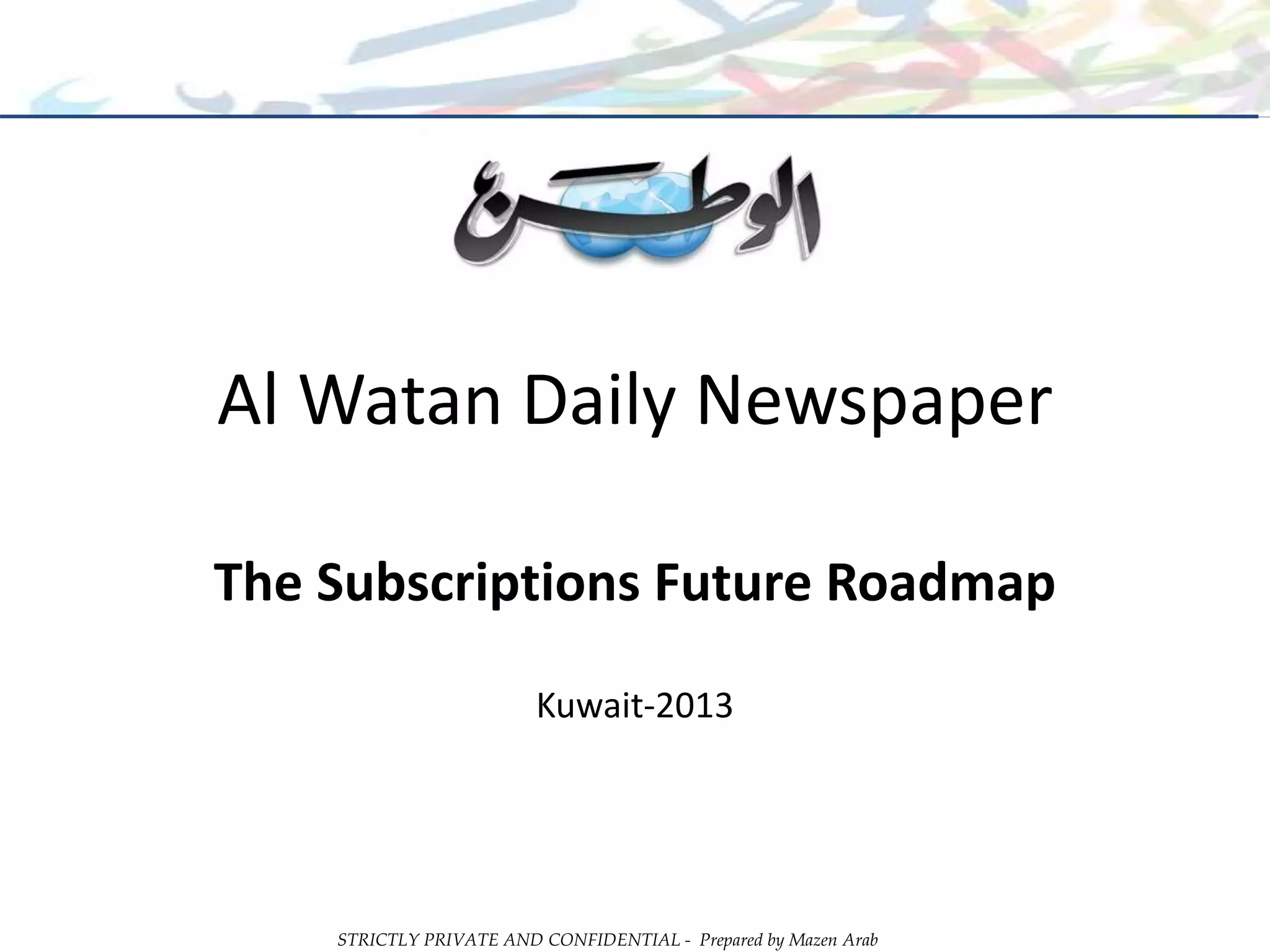 Dar Al Watan_subscription_roadmap_2014 | PPT
