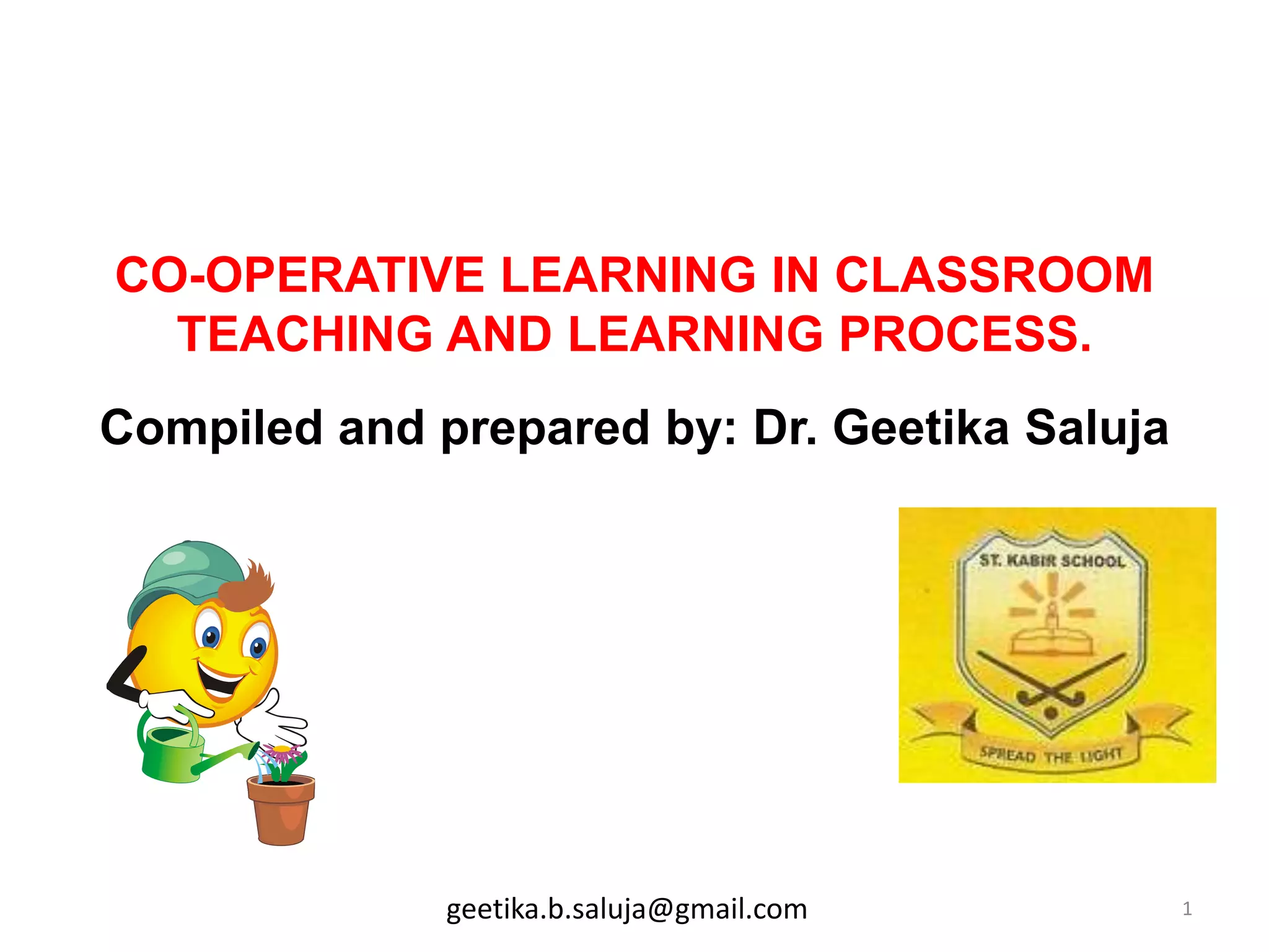 Cooperative Learning in Classroom teaching and learning process | PPT