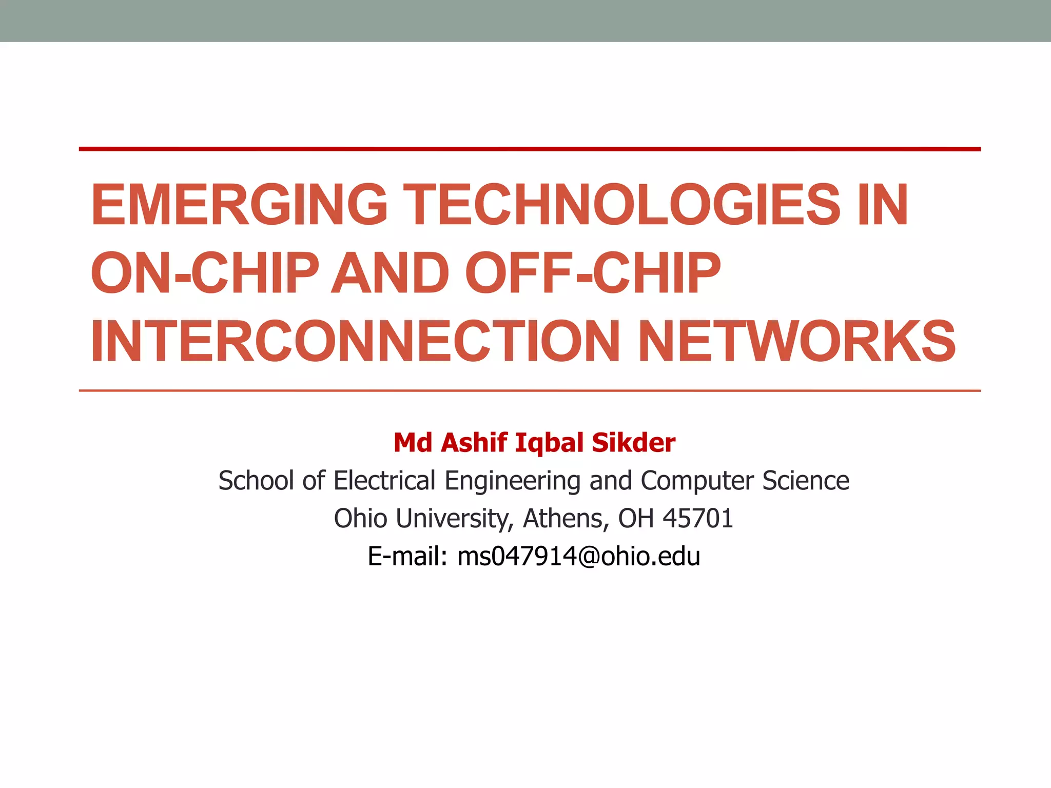 Emerging Technologies in On-Chip and Off-Chip Interconnection Networks ...