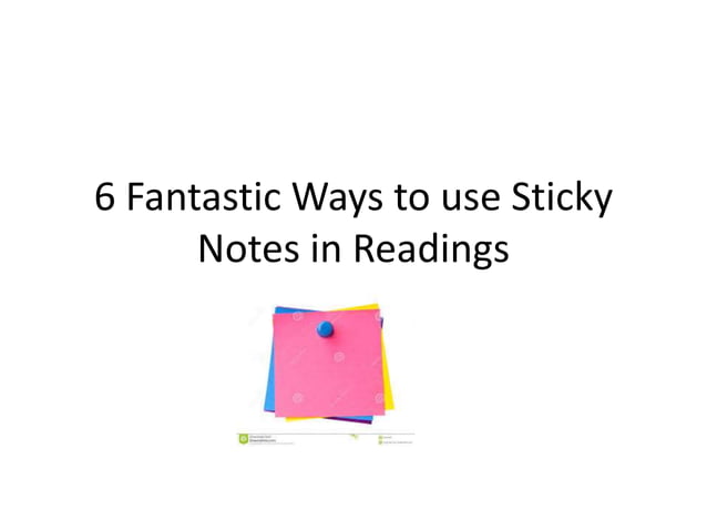 6 fantastic ways to use sticky notes in | PPT