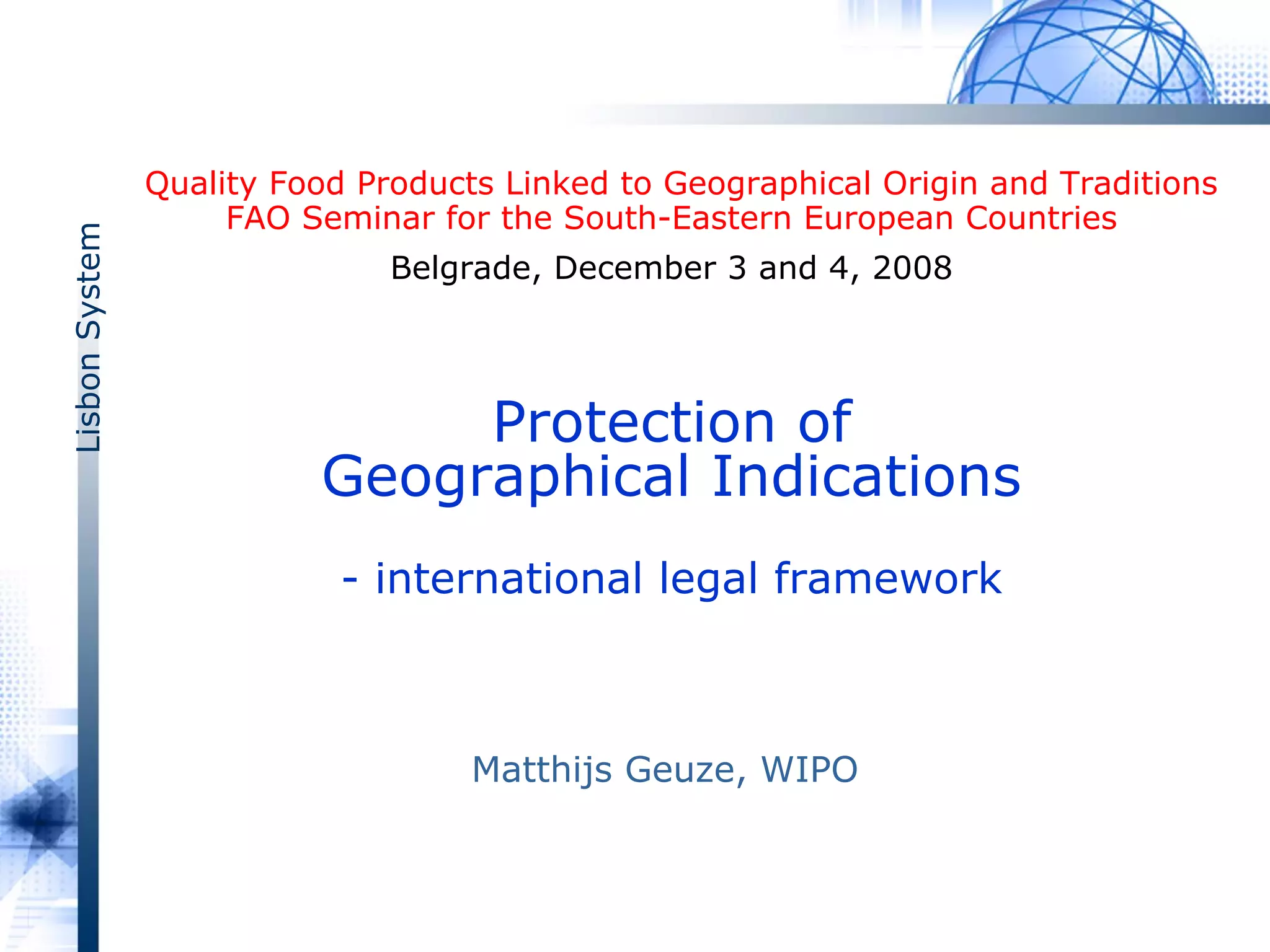 Protection of Geographical Indications - international legal framework ...