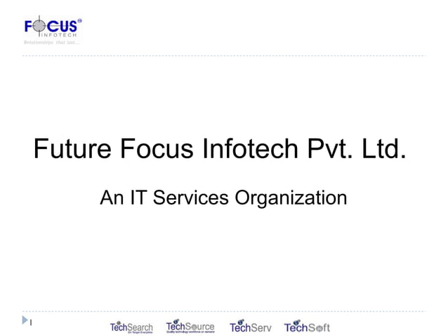 Future Focus Infotech profile | PPT | Human Resources | Business